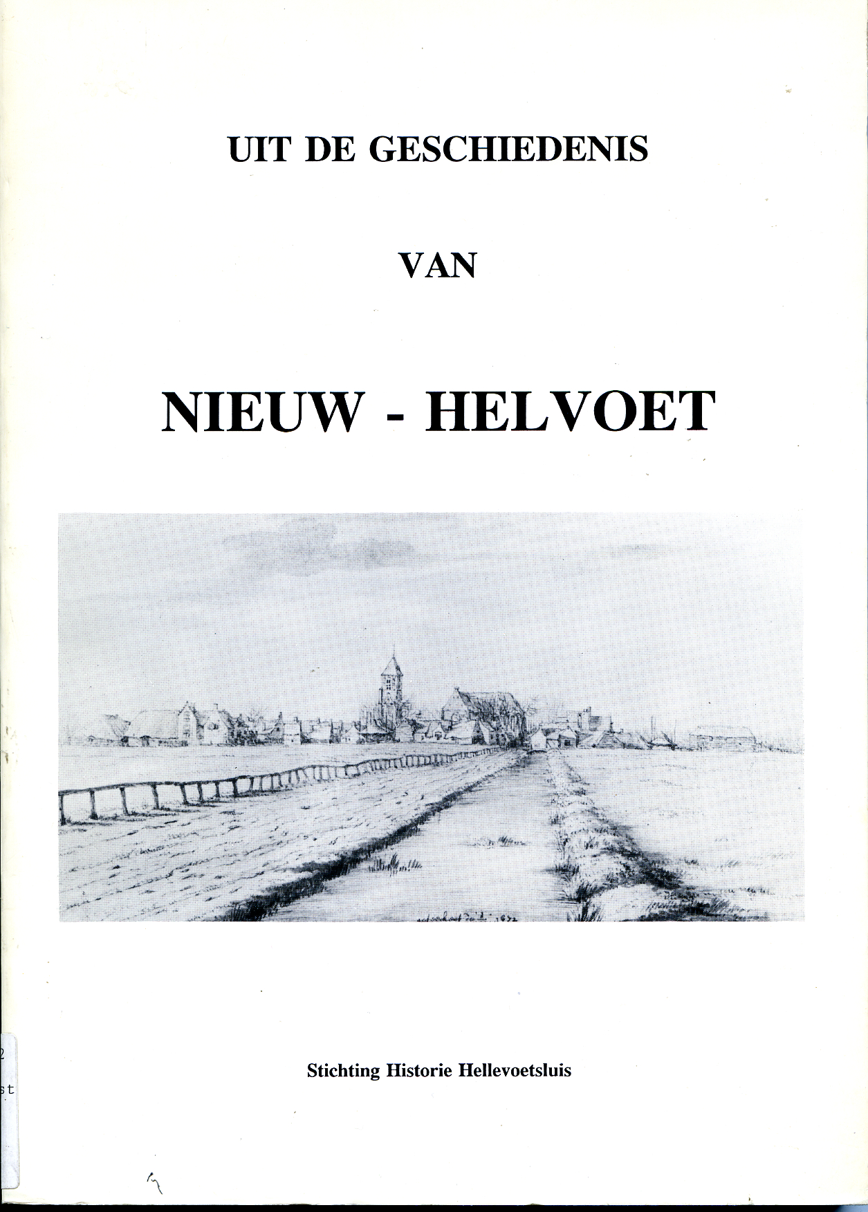 Uit de geschiedenis van Nieuw-Helvoet - Fortresse Holland